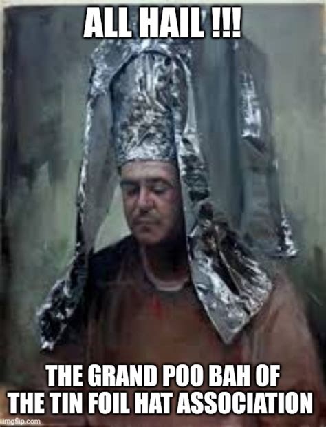 Tin Foil Hat Imgflip
