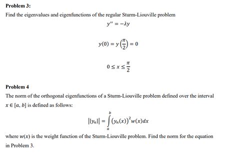 Solved Problem 3find The Eigenvalues And Eigenfunctions Of