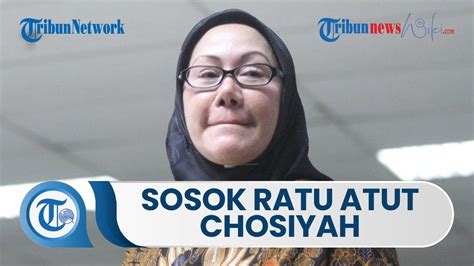 Sosok Ratu Atut Chosiyah Perempuan Pertama Di Indonesia Yang Menjabat