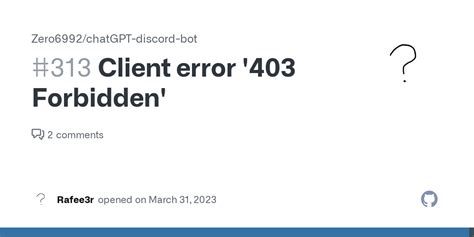 Client Error 403 Forbidden · Issue 313 · Zero6992chatgpt Discord