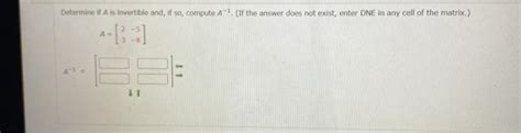 solved determine if als invertible and if so compute a if