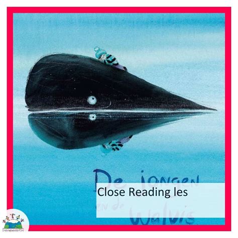 De Jongen En De Walvis Een Les Close Reading Nederland