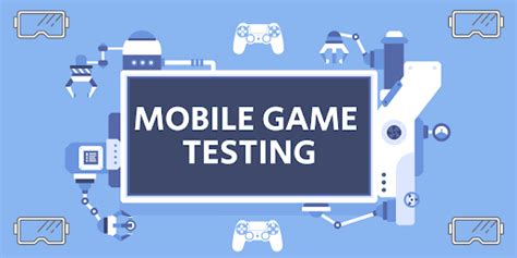 A Beginners Guide To Mobile Game Testing