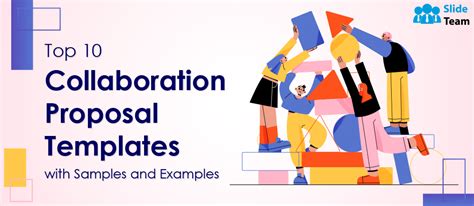 Top 10 Collaboration Proposal Templates With Samples And Examples