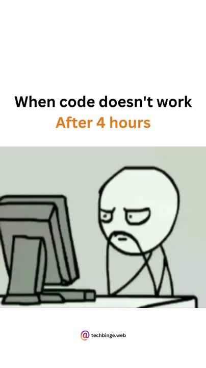Techbinge India On Linkedin Developerstruggles Codingfrustration Debugginglife Techbinge