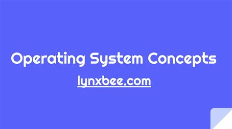 Operating System Concepts Lynxbee Linux Embedded Android Wordpress Seo Digital Marketing