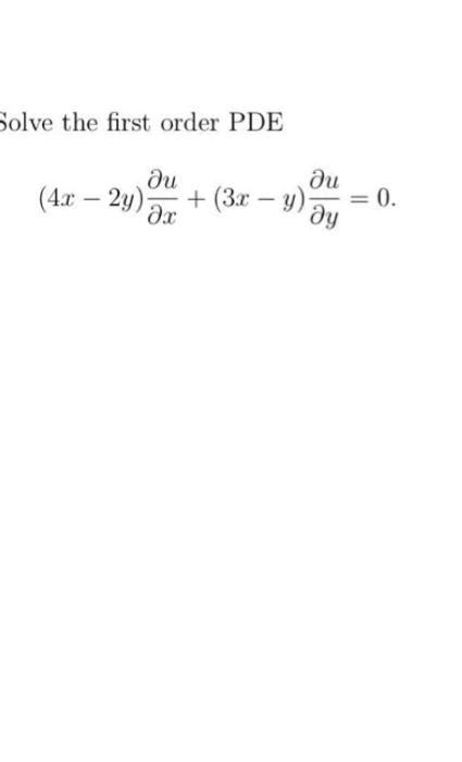 Solved Solve The First Order Pde