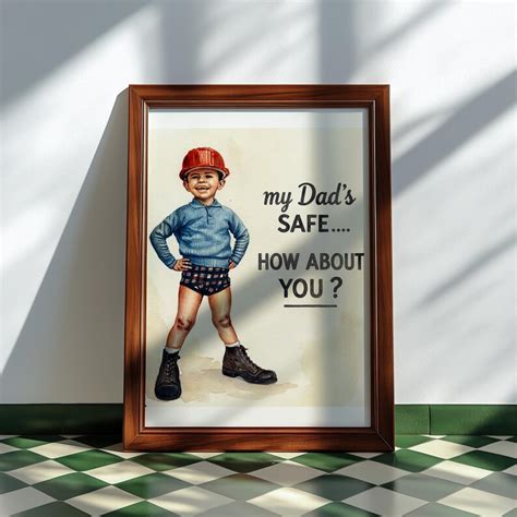My Dads Safe Print Funny Safety Poster Vintage Workplace Humor