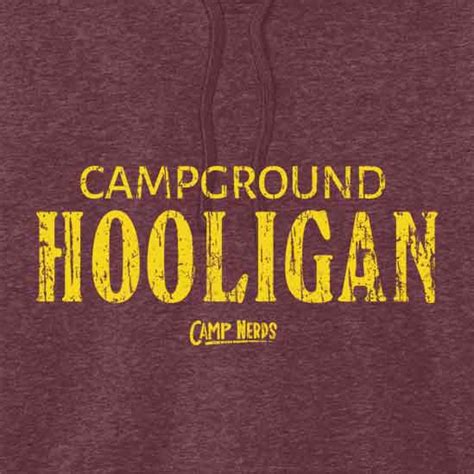 Campground Hooligan Hoodie Camp Nerds