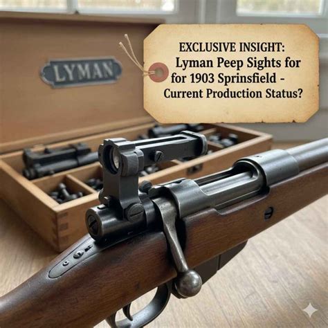 Does Lyman Still Make Peep Sights For 1903 Springfield Exclusive Insight