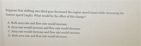 Solved Suppose That Shifting Into Third Gear Decreased The Engine Speed Rpm While Increasing