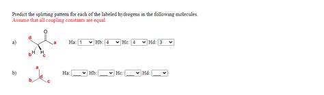 solved predict the splitting pattern for each of the labeled