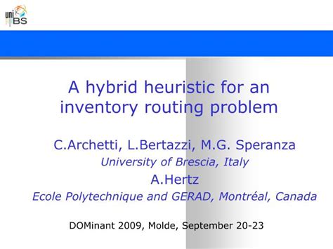 Ppt A Hybrid Heuristic For An Inventory Routing Problem Powerpoint