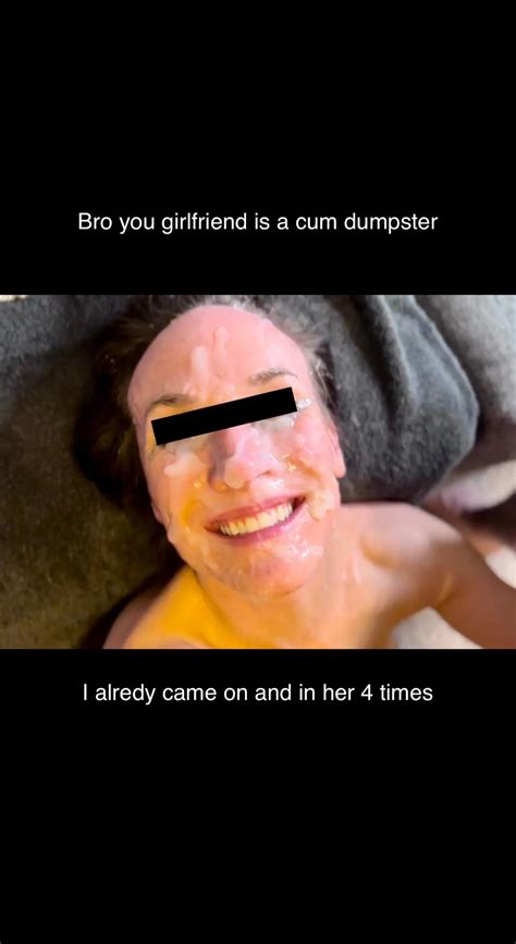 Your Girlfriend Is A Cum Dumpster Scrolller
