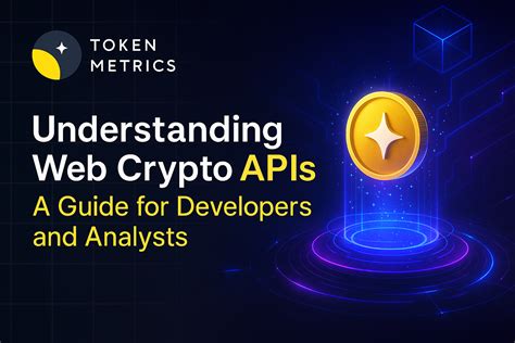 Web Crypto Api Explained Guide To Crypto Apis And Analytics