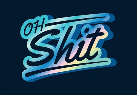 Premium Vector Oh Shit Lettering