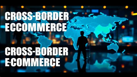 Cross Border E Commerce Benefits Strategies And Market Potential Cross Border E Commerce Benefits Strategies And Market Potential