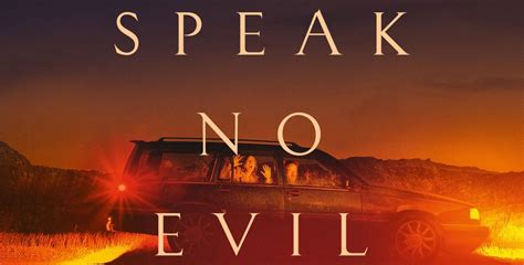 Speak No Evil 2022