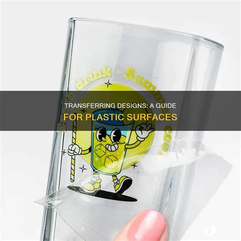 Transferring Designs A Guide For Plastic Surfaces Shunpoly