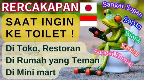 Percakapan Bahasa Jepang Sehari Hari【inginmau Ke Toilet】トイレに行きたい時日本語日常