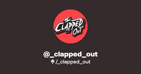 Clapped Out Official Tiktok Instagram Linktree
