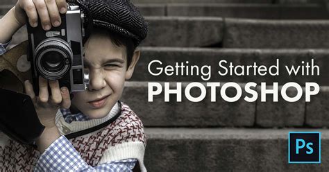 Getting Started With Adobe Photoshop