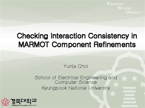 Checking Interaction Consistency In Marmot Component Refinements Yunja