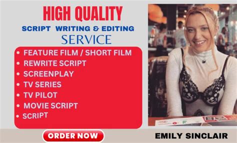 Write Movie Script Screenplay Scriptwriting Tv Pilot Feture Film Script By Emily Sinclair1