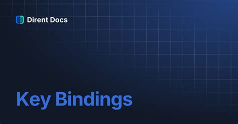 Key Bindings Dirent Docs