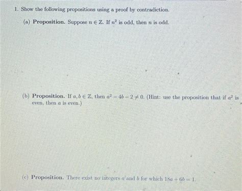 Solved 1 Show The Following Propositions Using A Proof By Chegg Com