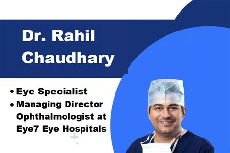 Dr Rahil Chaudhary Biography Educational Qualification And Contact