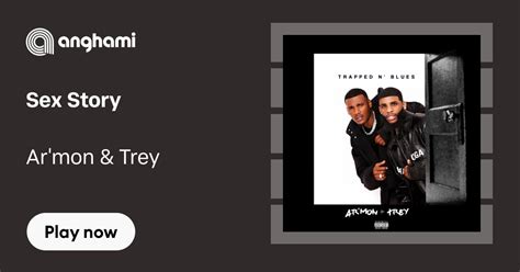 Armon And Trey Sex Story Play On Anghami