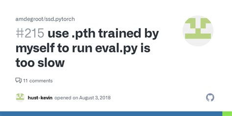 Use Pth Trained By Myself To Run Eval Py Is Too Slow Issue Amdegroot Ssd Pytorch Github