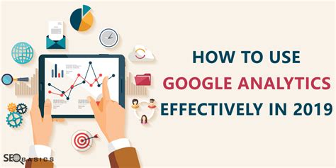 How To Use Google Analytics Effectively In 2019 SEO Basics