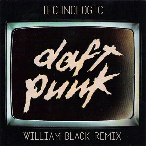 Daft Punk Technologic William Black Remix By The Wavs
