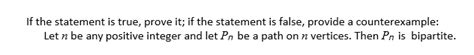 Solved If The Statement Is True Prove It If The Statement Chegg