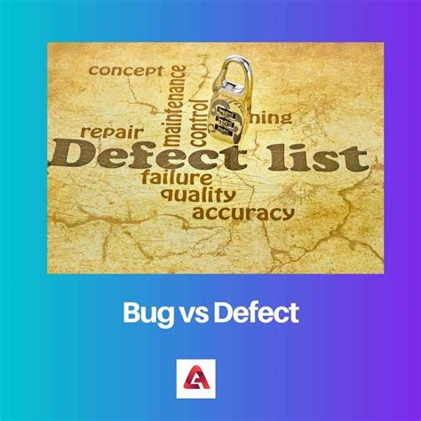 Bug Vs Defect Difference And Comparison