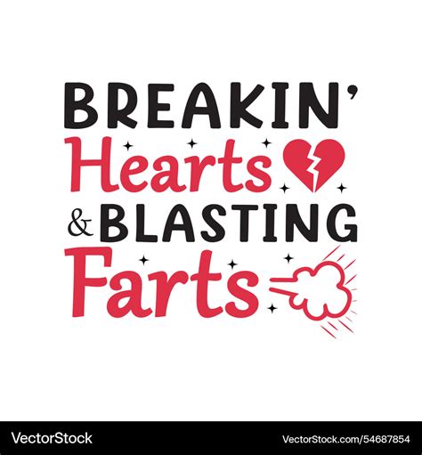 Breakin Hearts Blasting Farts Royalty Free Vector Image