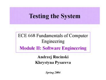 Testing The System Presentation Free To View