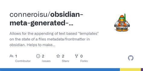 GitHub Conneroisu Obsidian Meta Generated Templates Allows For The Appending Of Text Based