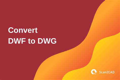 autocad 2023 converting a dwf file to dwg format cadline community🕔