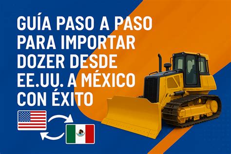 Importar Dozer Desde Eeuu
