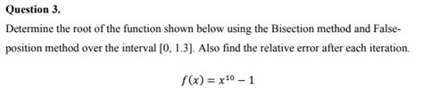 Solved Question 3 Determine The Root Of The Function Shown