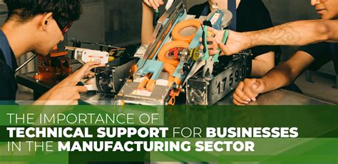 The Importance Of Technical Support For Businesses In The Manufacturing