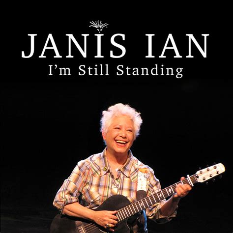 “im Still Standing” Now Available Janis Ian