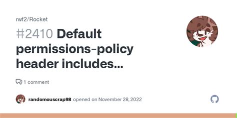 Default Permissions Policy Header Includes Removed Feature Causes Warnings Issue