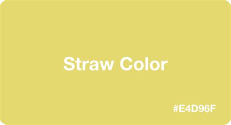 Straw Color Best Practices Color Codes Palettes And More Straw Color Best Practices Color Codes Palettes And More