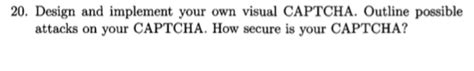 Solved Design And Implement Your Own Visual Captcha Outline