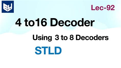 4 To 16 Decoder Using 3 To 8 Decoders Stld Lec 92 Youtube