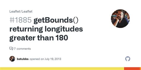 Getbounds Returning Longitudes Greater Than 180 · Issue 1885 · Leafletleaflet · Github